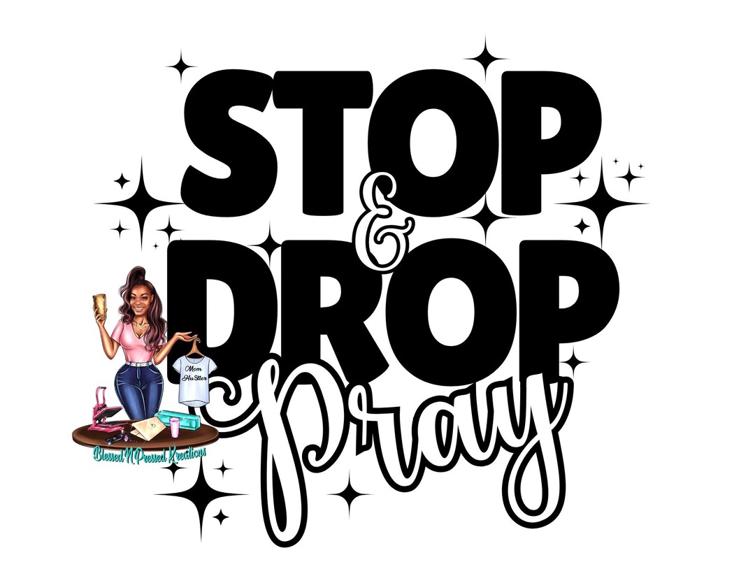Stop Drop and Pray Svg, Prayer Svg, Jesus Design Svg, Scripture Svg ...