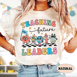 Teacher Shirt, Teaching Future Leaders Shirt, Kindergarten Teacher ...