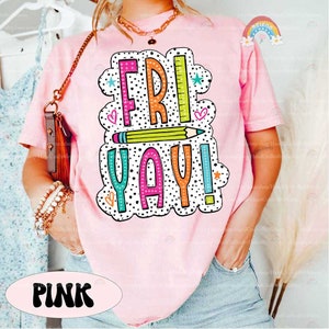 Teacher Shirt, Happy Friyay Shirt, Funny Teacher Shirt, Fri-yay Shirt ...