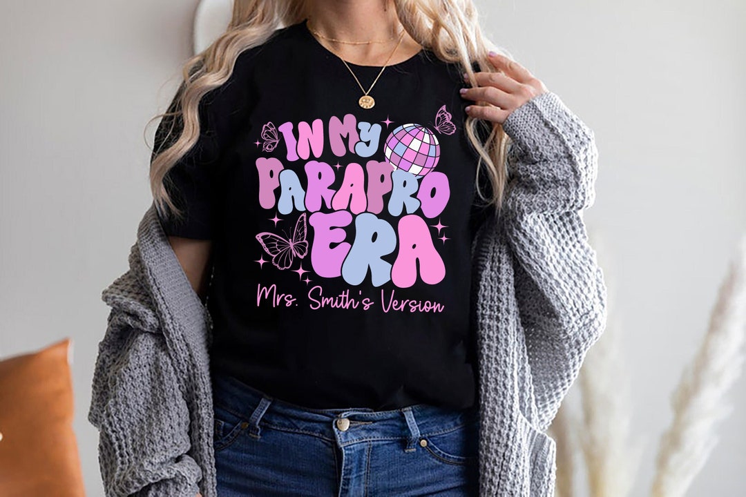 Paraprofessional Shirt, in My Parapro Era Shirt, Cool Para Club, Para ...