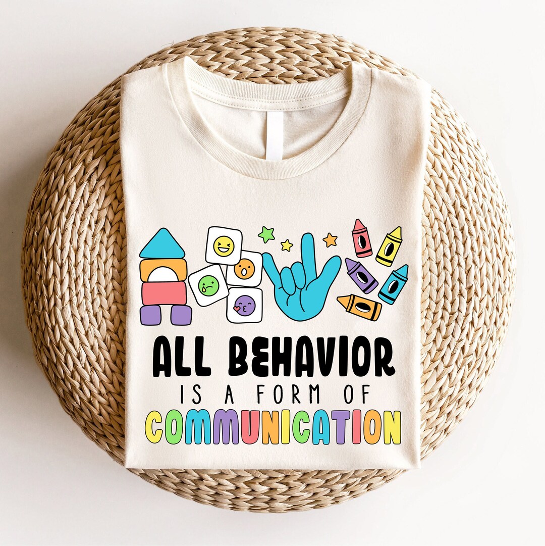 Teacher Shirt All Behavior is A Form of Communication - Etsy