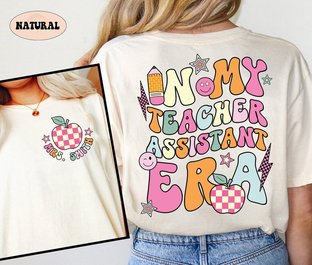Teacher Assistant Shirt, in My Cool Teacher Era, Custom Teacher Shirt ...