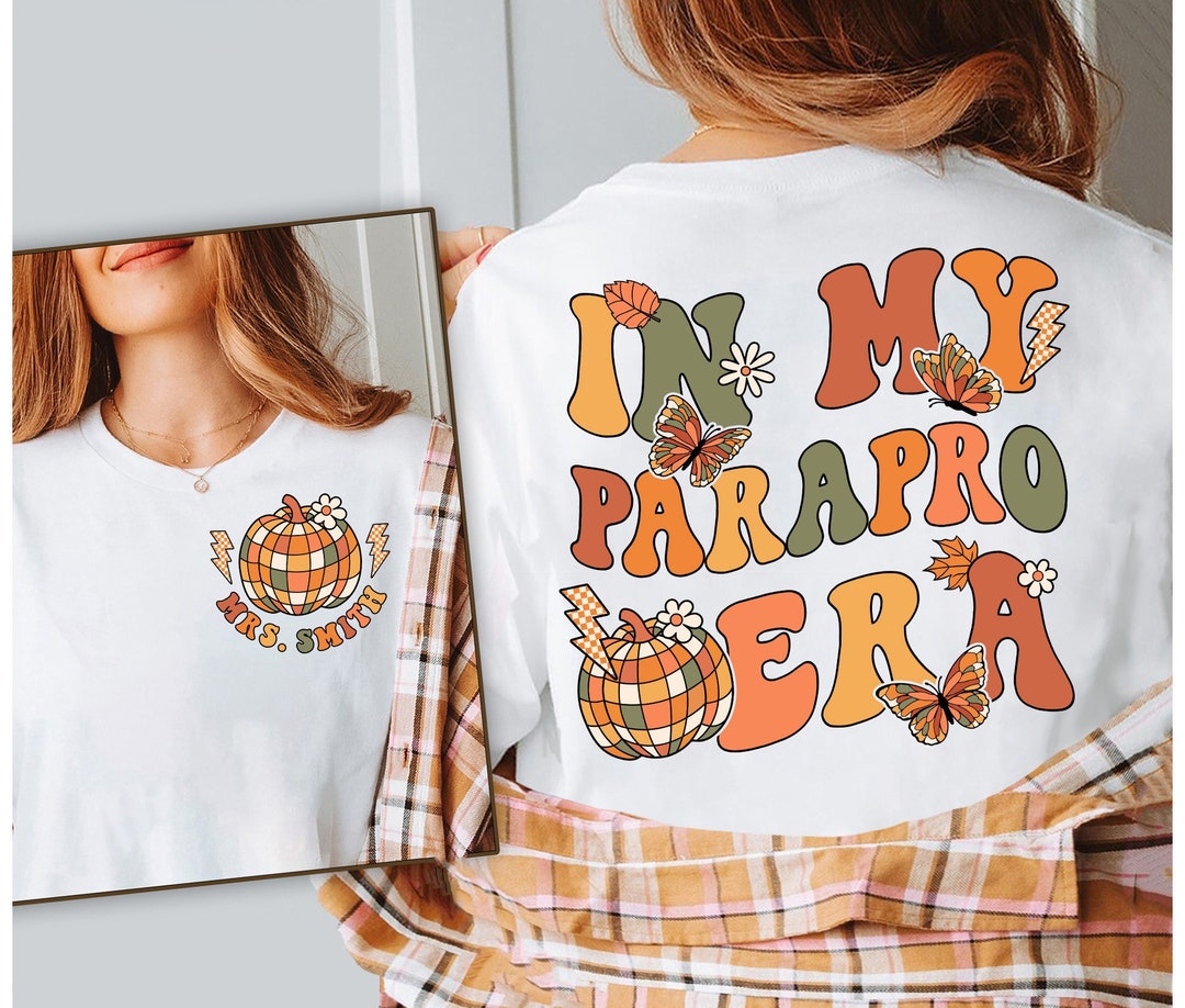 Paraprofessional Shirt, in My Parapro Era Shirt, Para Squad, Teacher ...