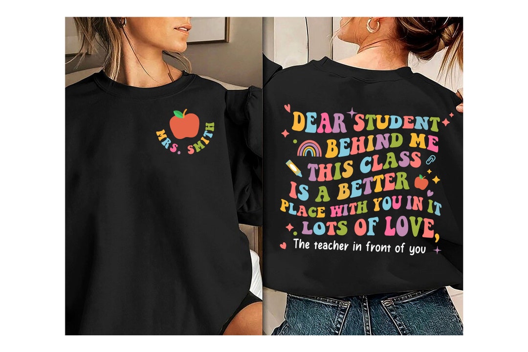 Teacher Shirt, Dear Student Behind Me Shirt, Back to School ...