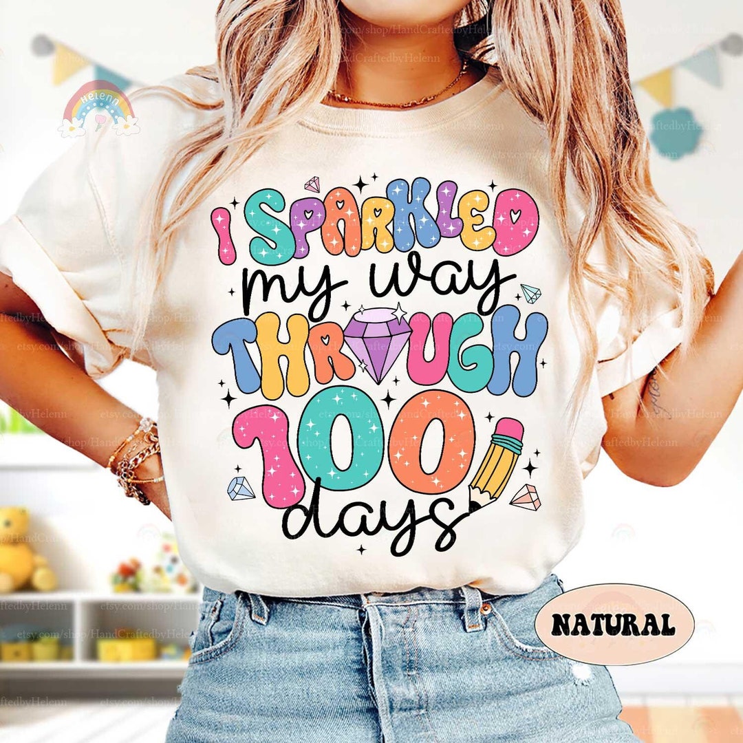 Teacher Shirt 100 Days of School Shirt, Sparkled Through 100 Days ...