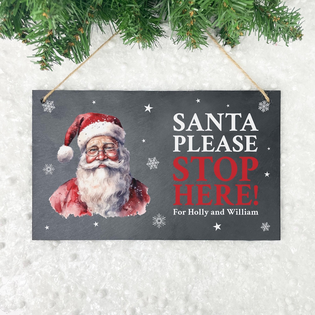 Personalised Traditional Santa Stop Here Slate Hanging Sign 25 X 15cm ...