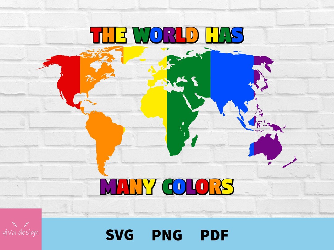 The World Has Many Colors Svg, Rainbow World Map Svg, Rainbow Globe Cut ...