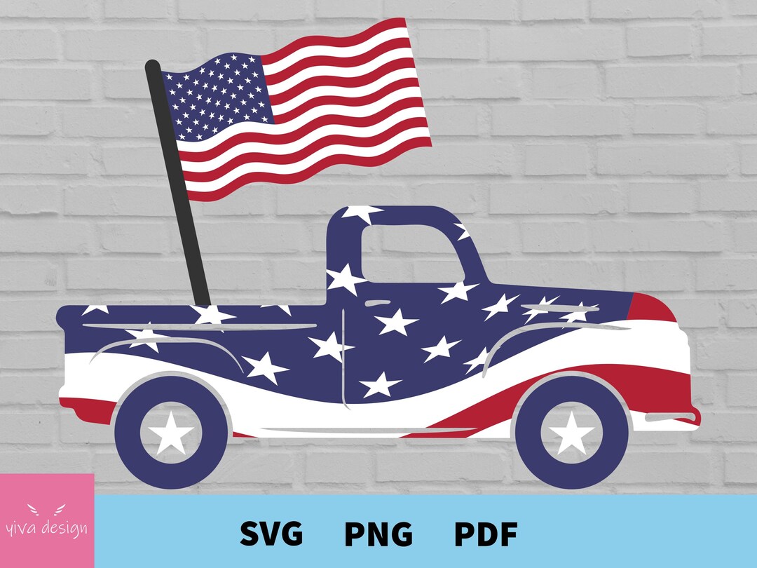 4th of July Truck Svg Png Cut Files American Truck Svg - Etsy