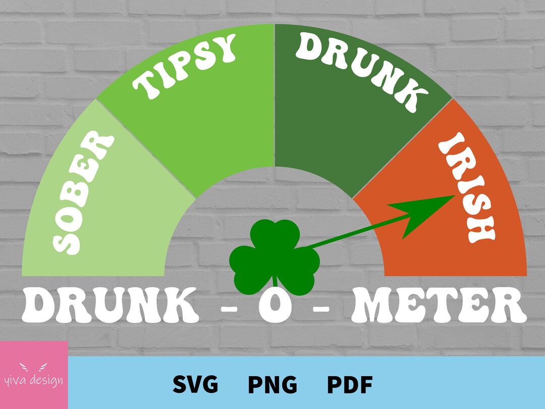 Drunk-o-meter St. Patrick's Day Svg, Irish Drunk O'meter Svg, Funny St ...