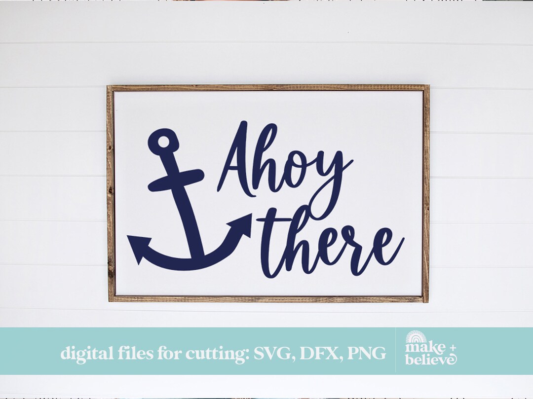 Ahoy There SVG, Coastal Cutting Files, Nautical, Beach Signs ...