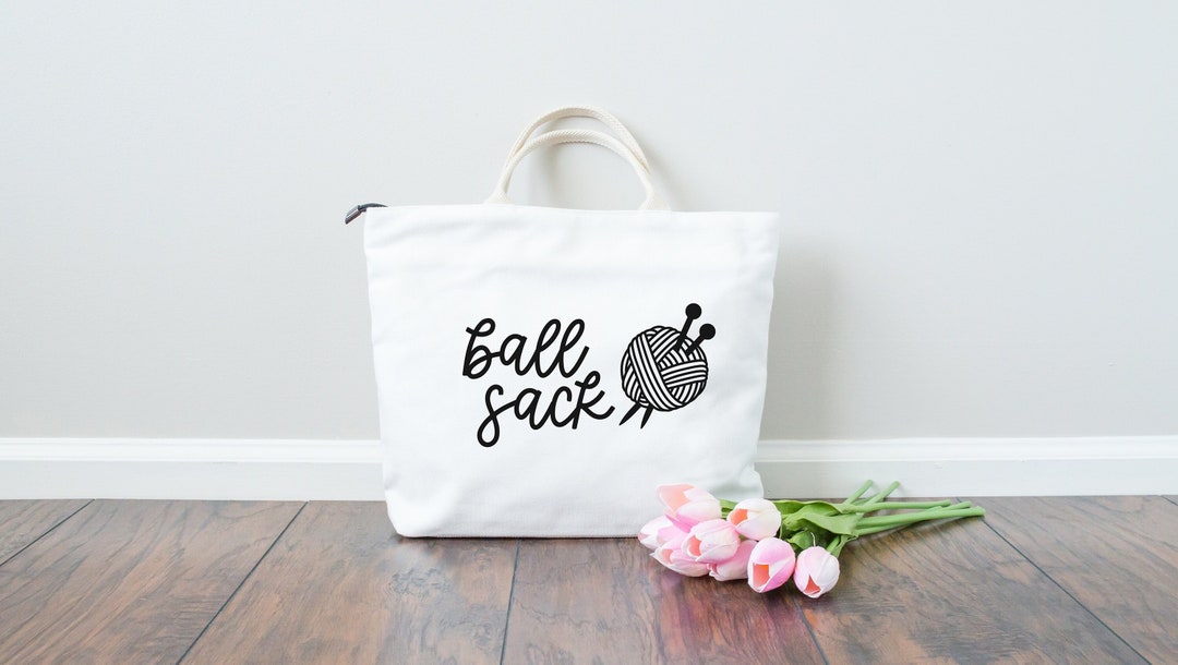 Knitting SVG, Ball Sack, Yarn Bag, Knitting Puns, Gifts for Knitters ...