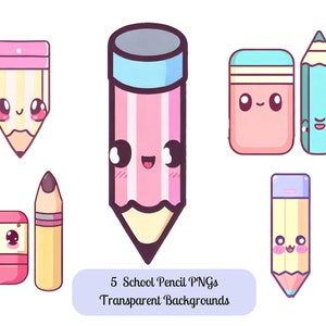 Kawaii School Pencil PNG Teacher PNG School Digital Art for Back to ...