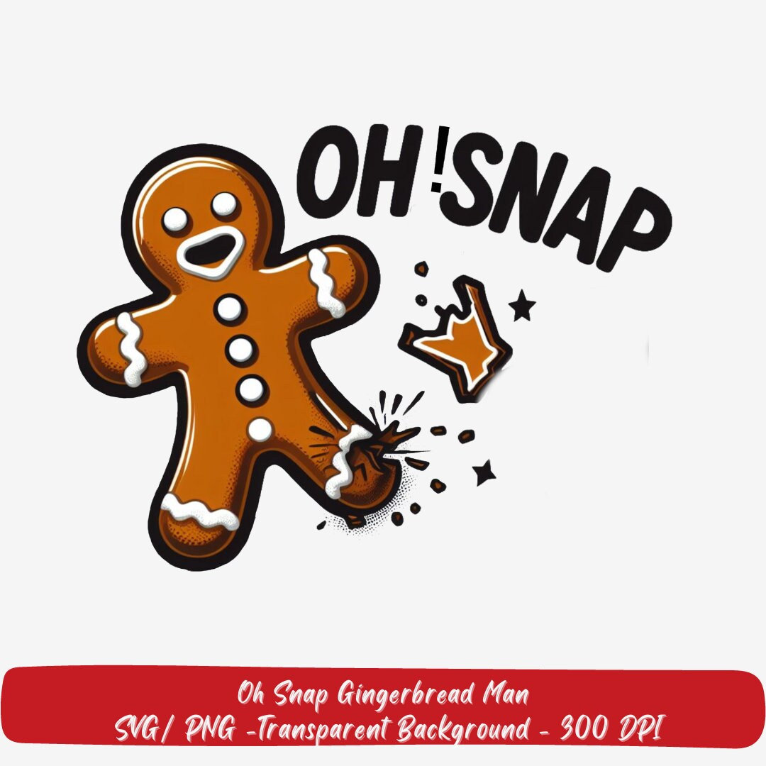 Oh Snap Gingerbread Man SVG PNG Clipart, Christmas Cookie Clipart ...