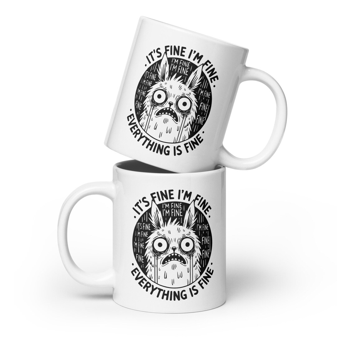It's Fine I'm Fine Cartoon Coffee Mug, Funny Gift - Etsy