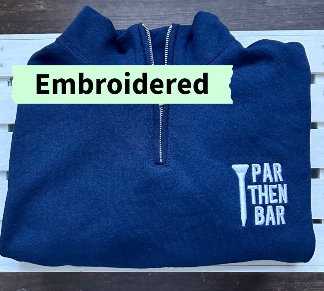 Embroidered Par Then Bar 3D Font Quarter Zip | Golf - Etsy