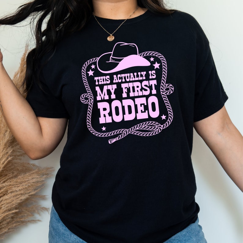 This Actually is My First Rodeo Western Funny Meme Shirt Gift for ...