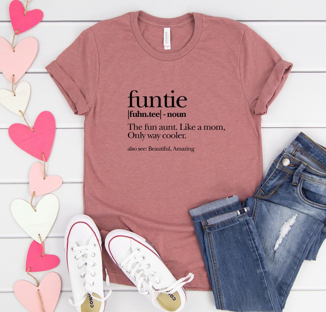 Funtie Definition Shirt Auntie Shirts Aunt T Shirt Best - Etsy