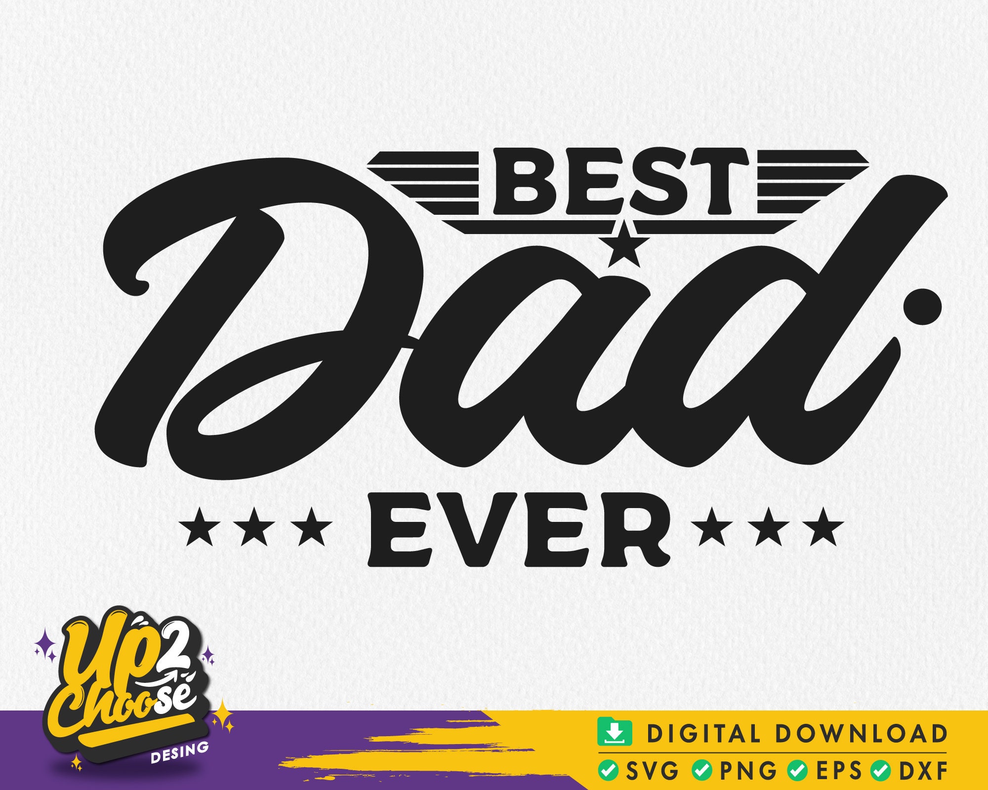 Best Dad Ever Svg, Best Father Svg, Father Svg, Dad Day Svg, Father's ...
