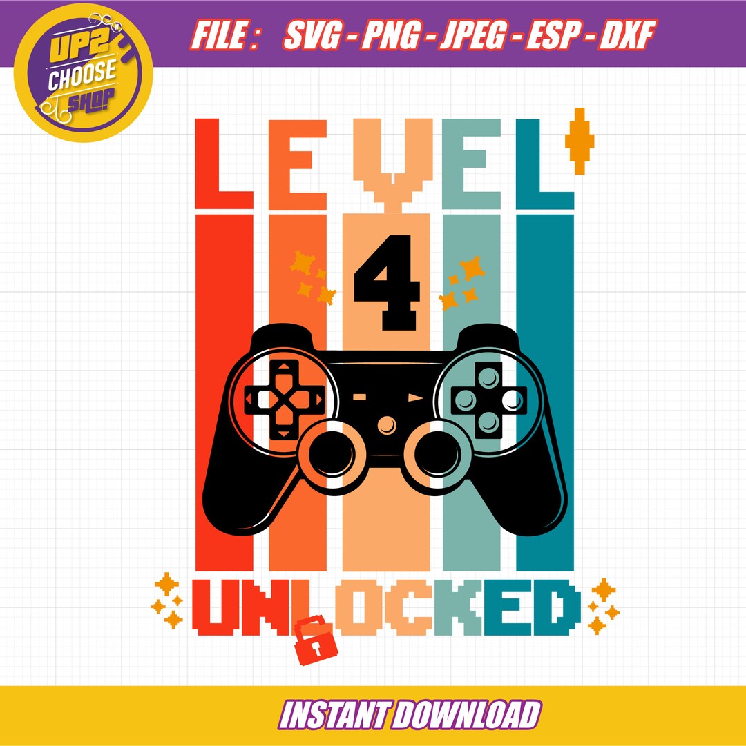 Level 4 Unlocked Svg, 4th Birthday Svg, My 4th Birthday Svg, Happy ...