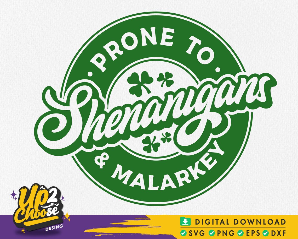 Prone to Shenanigans and Malarkey Svg, St Patricks Day Svg, Shamrock ...