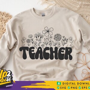 Teacher Flower Svg Png, Gifts for Teacher Svg, Teacher Svg, Back to ...