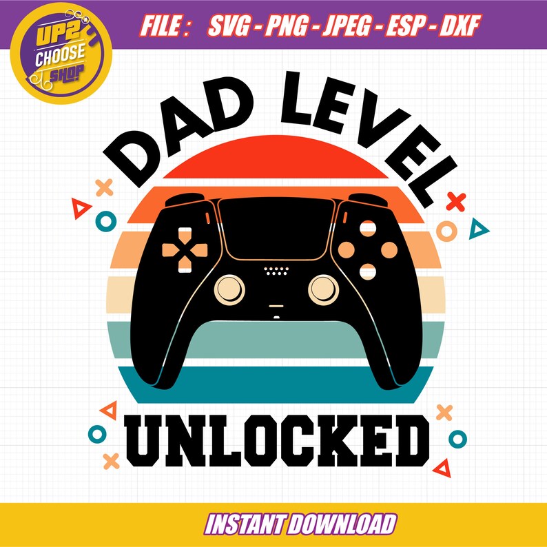Dad Level Unlocked Svg Game Controller Svg First Time Dad - Etsy