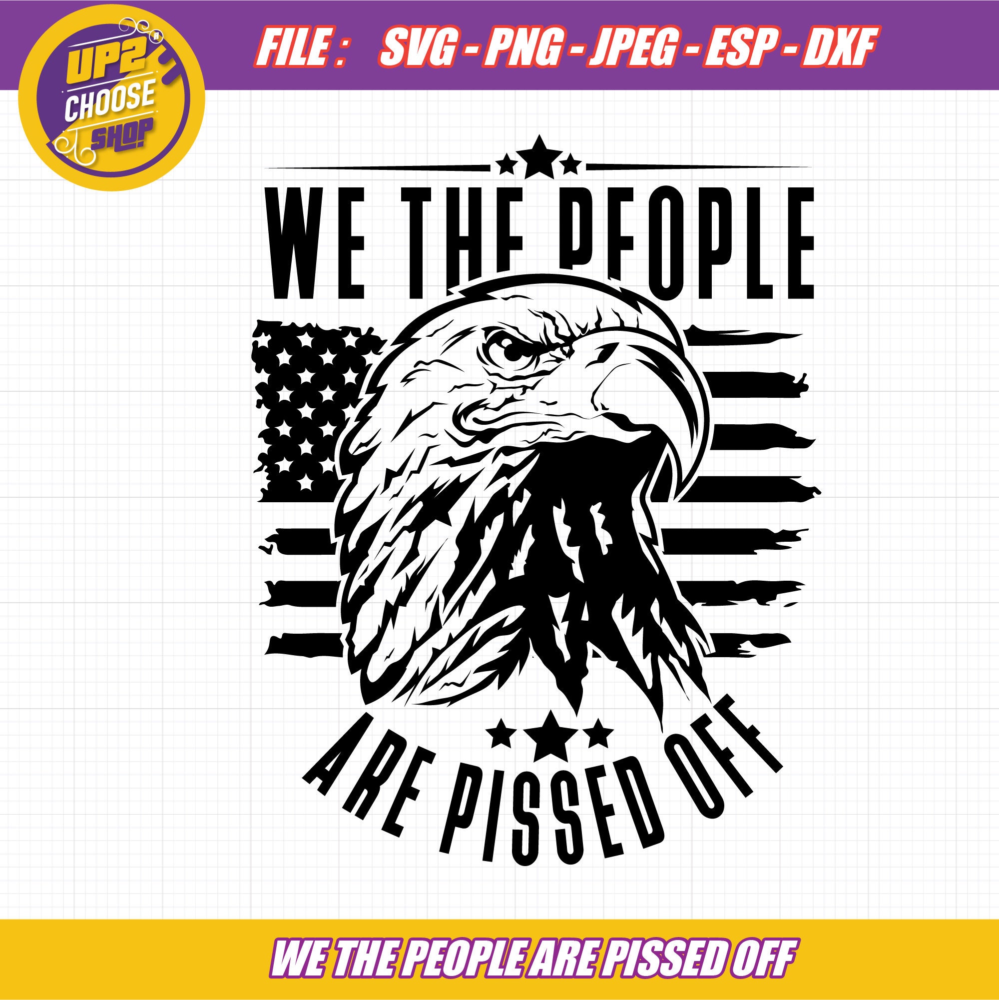 We the People Are Pissed off SVG, American Bald Eagle Bird SVG, Eagle ...