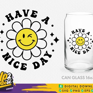 Have a Nice Day Svg, Flower Smile Svg, Happy Face Svg, Flower Smile ...