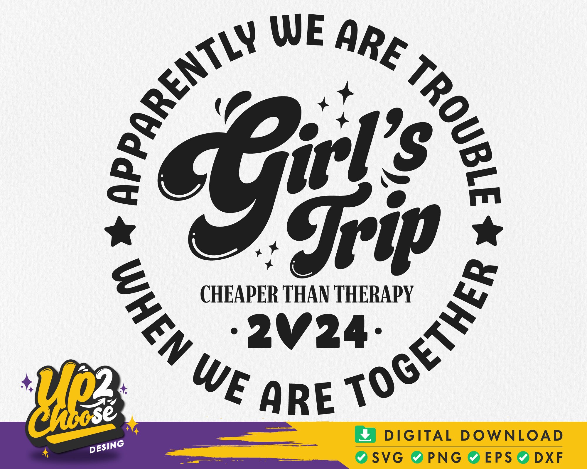 Girls Trip Cheaper Than Therapy 2024 SVG, Girl Weekend Svg, Girl ...