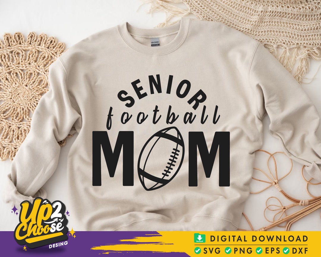 Senior Football Mom 2023 Svg Senior 2023 Football Svg Graduation