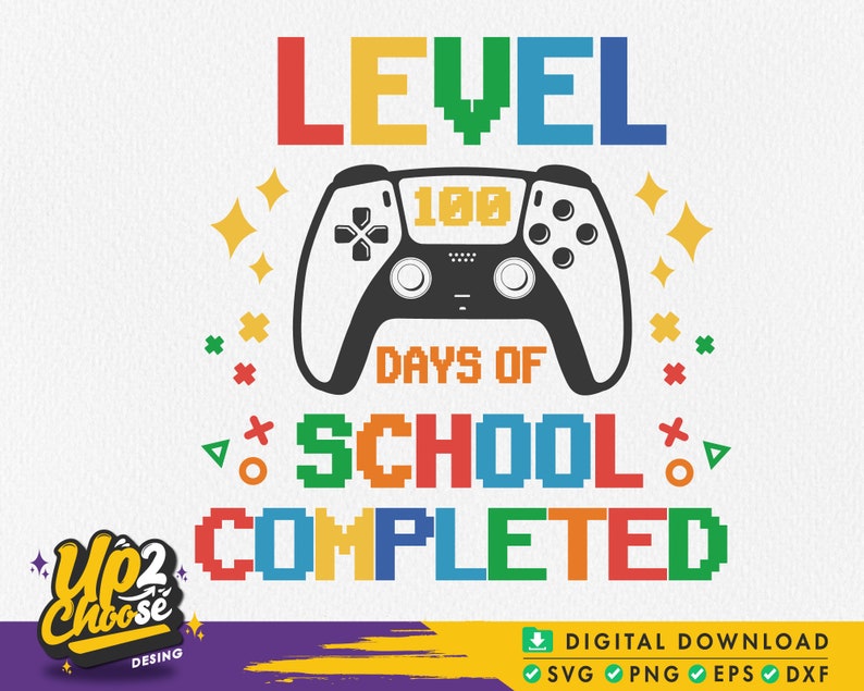 Level 100 Days of School Completed SVG, 100 Days of School SVG, School ...