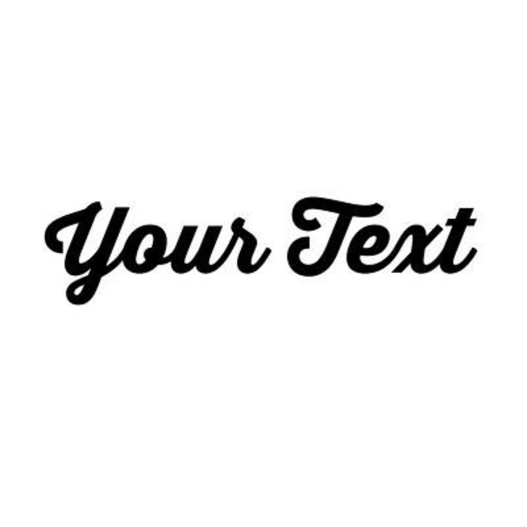 YOUR TEXT Vinyl Decal Sticker Window Wall Bumper CUSTOM Personalized ...