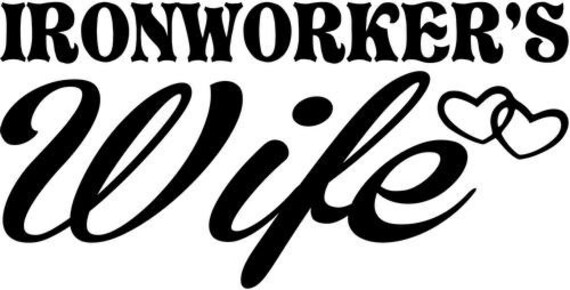 Occupation_ironworkers_wife Die Cut Vinyl Decal Sticker for - Etsy