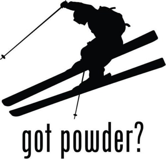 Got Powder Skiing Vinyl Decal Sticker Car Truck Vehicle Bumper | Etsy