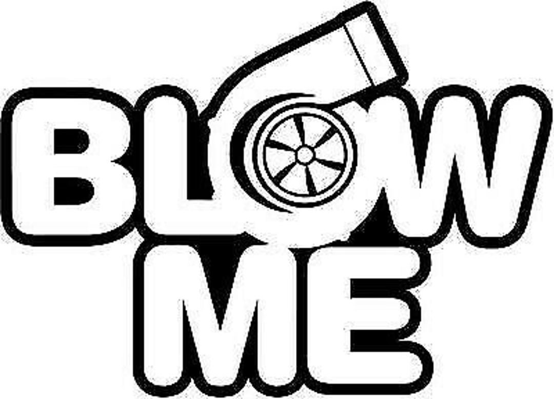 Blow Me Turbo Charger JDM Decal Sticker Car Truck Window - Etsy