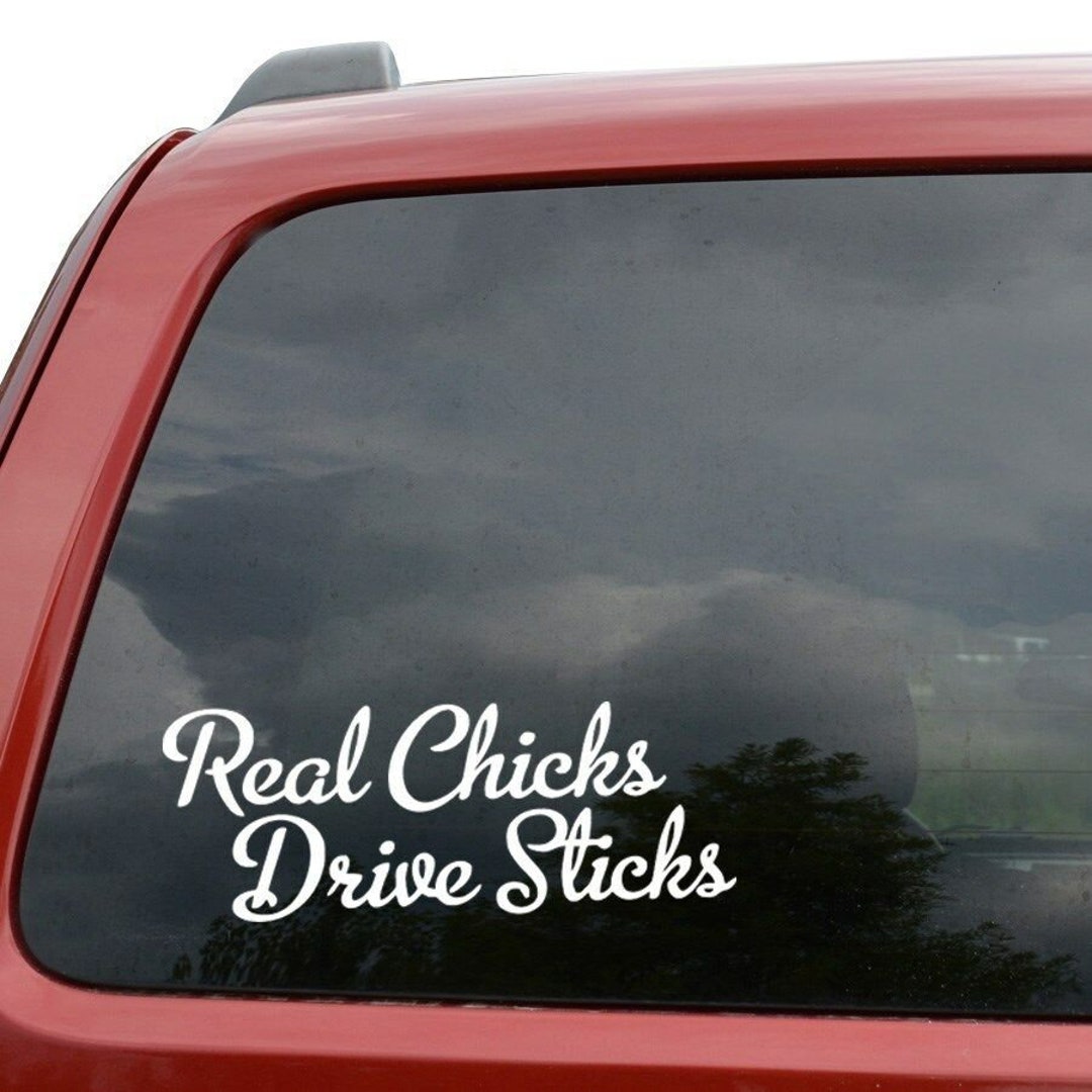 Real Chicks Drive Sticks JDM Vinyl Decal Sticker Car Window Truck Decor ...