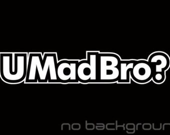 U Mad Bro | Etsy