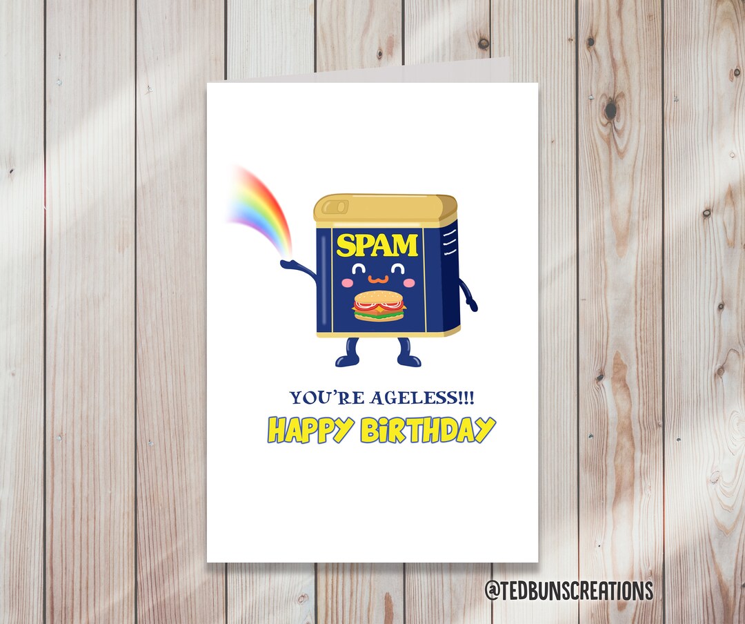 Ageless Spam Birthday Card | Funny Birthday Card Puns, Classic Spam Ham ...