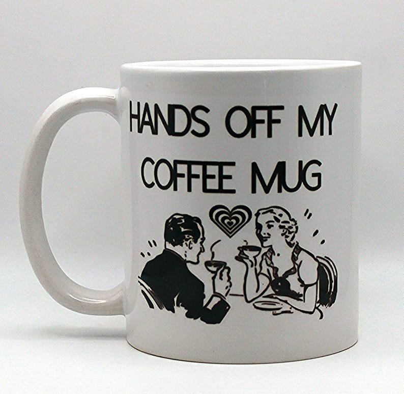 Hands off My Coffee - Etsy