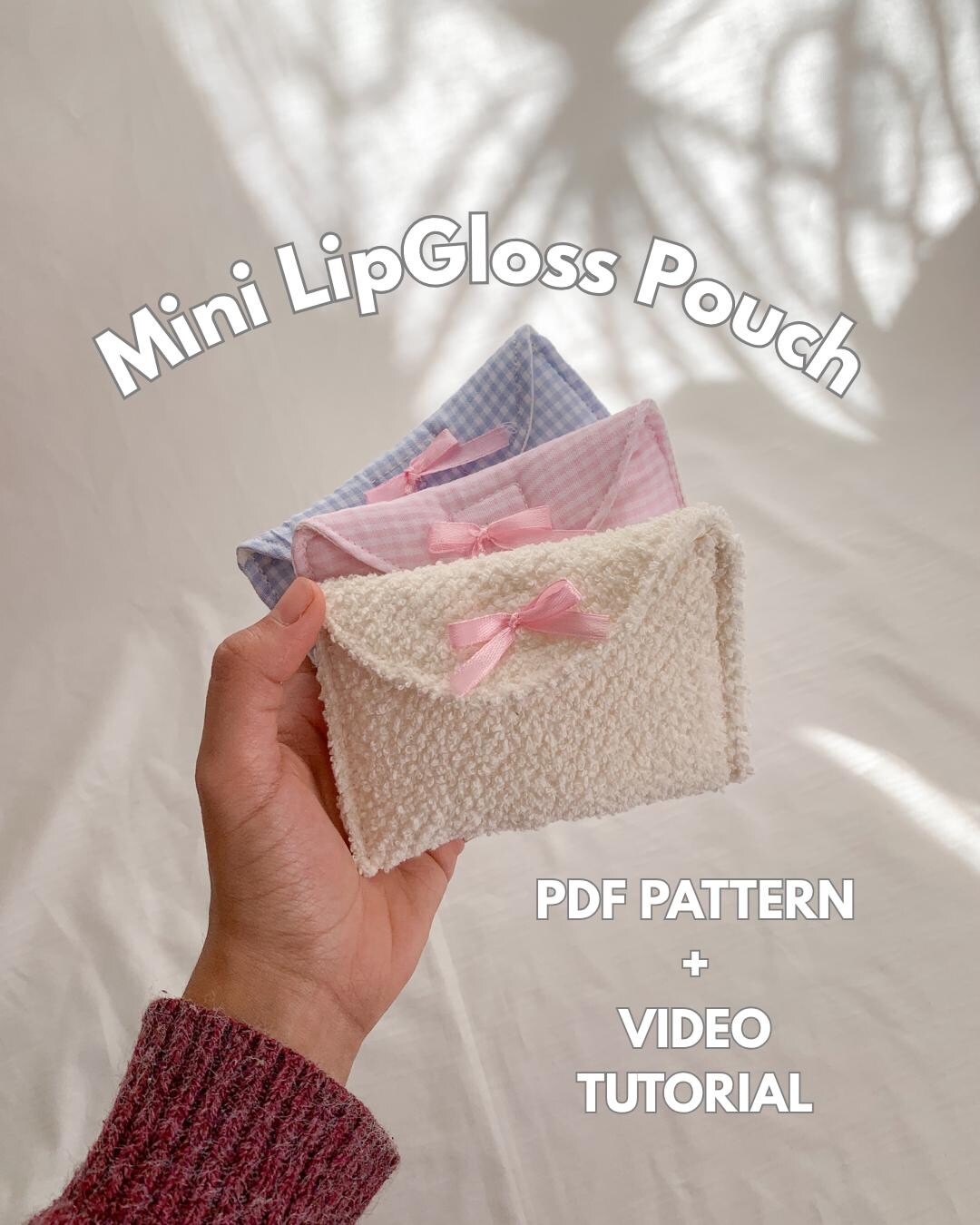 Mini Lip Gloss Pouch Sewing Pattern – Beginner Friendly, PDF Download ...