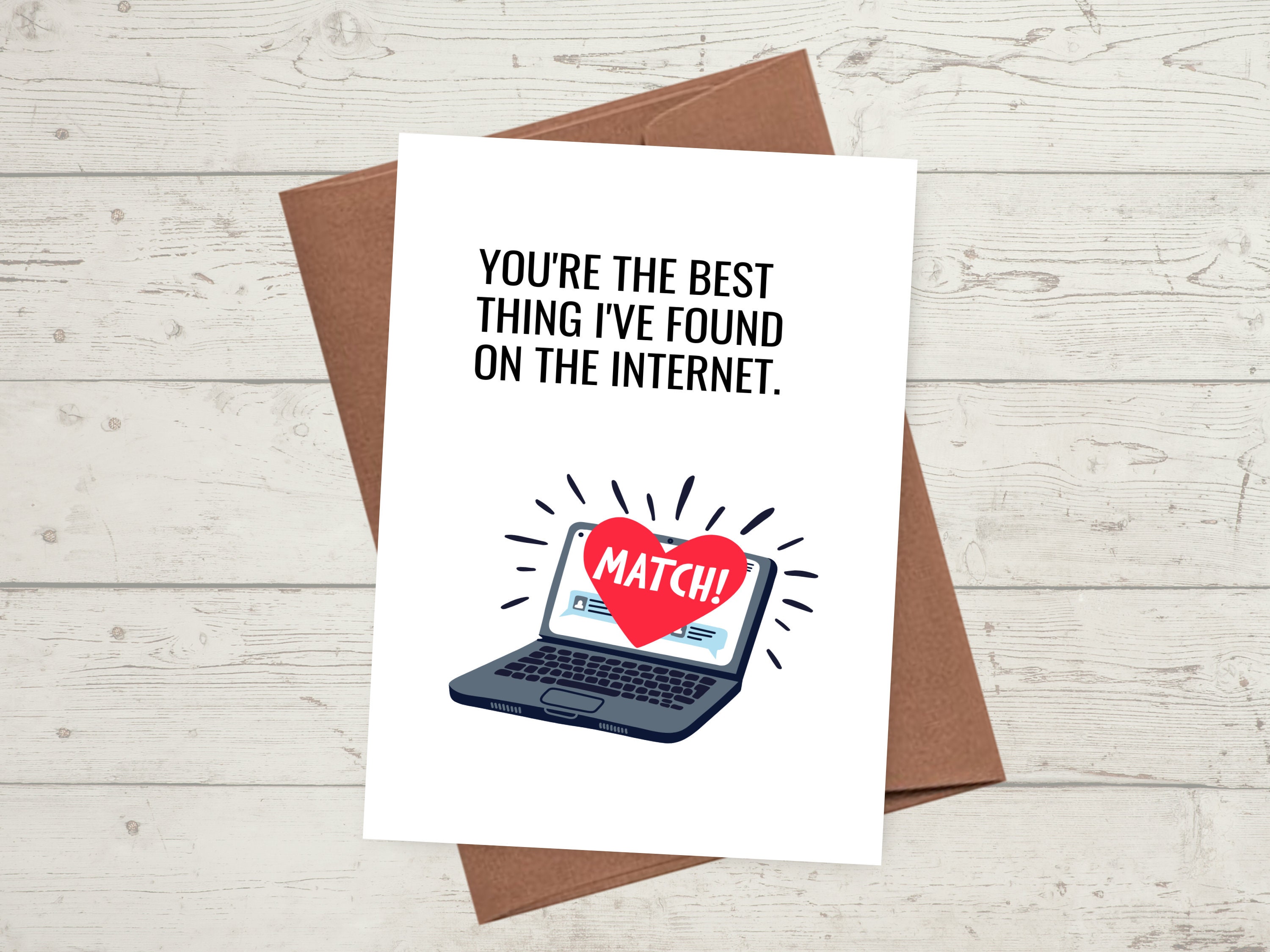 Best Thing I've Found on the Internet Card, Funny Tinder Bumble Hinge ...