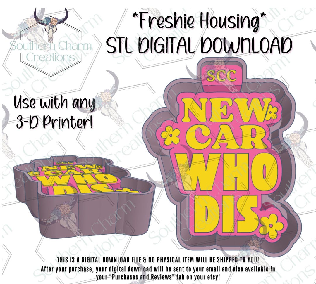 New Car Who Dis Hippie Freshie Housing STL File Digital Download 3D ...