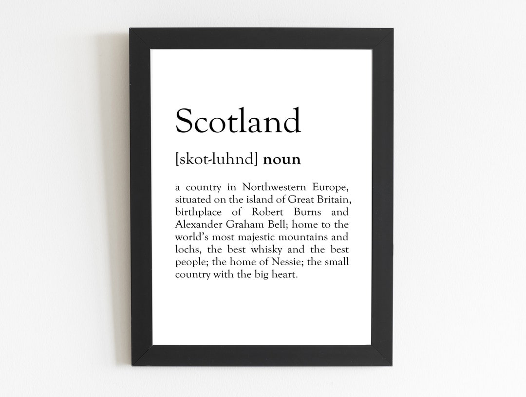 Scotland Definition Print / Scotland Gift / Scotland Present / Scotland ...