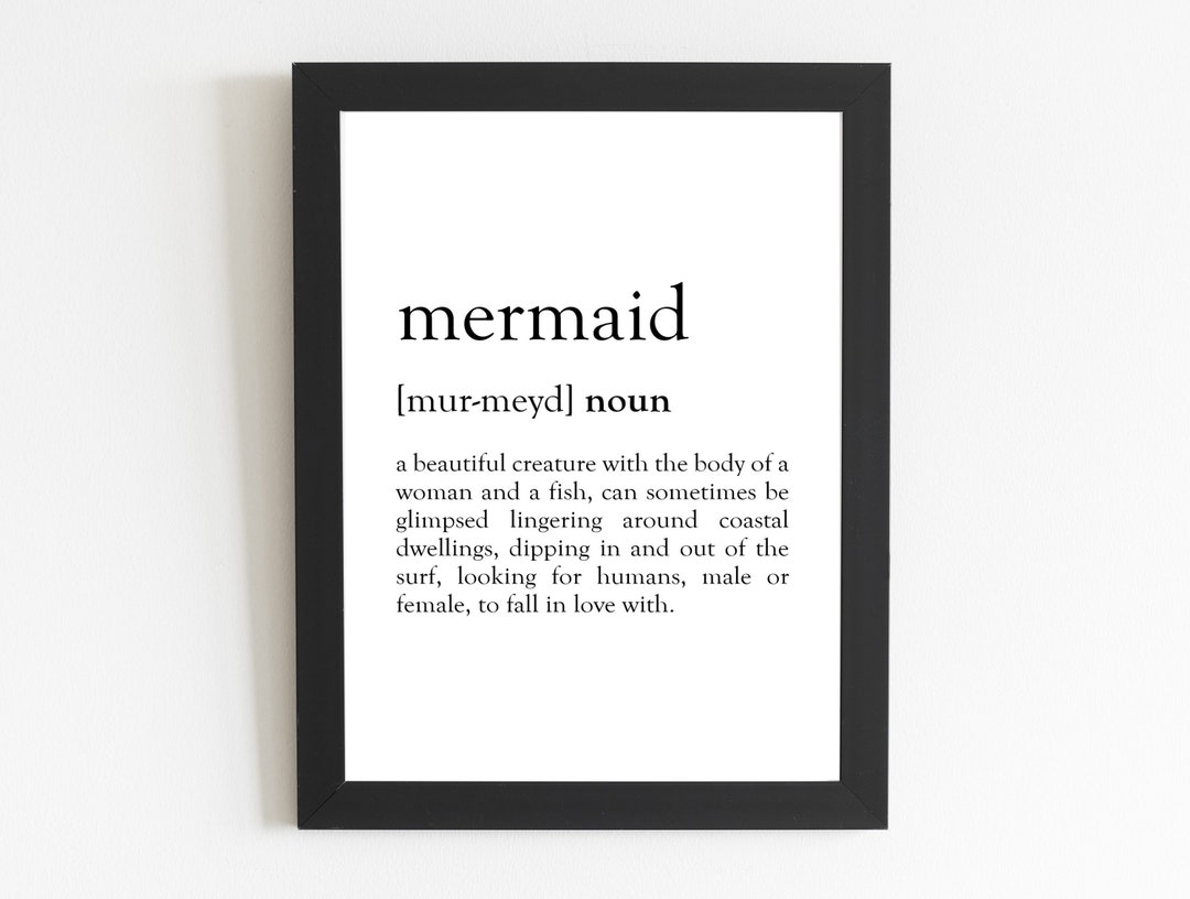 Mermaid Definition Print / Mermaid Print / Mermaid Gift / Mermaid Art ...