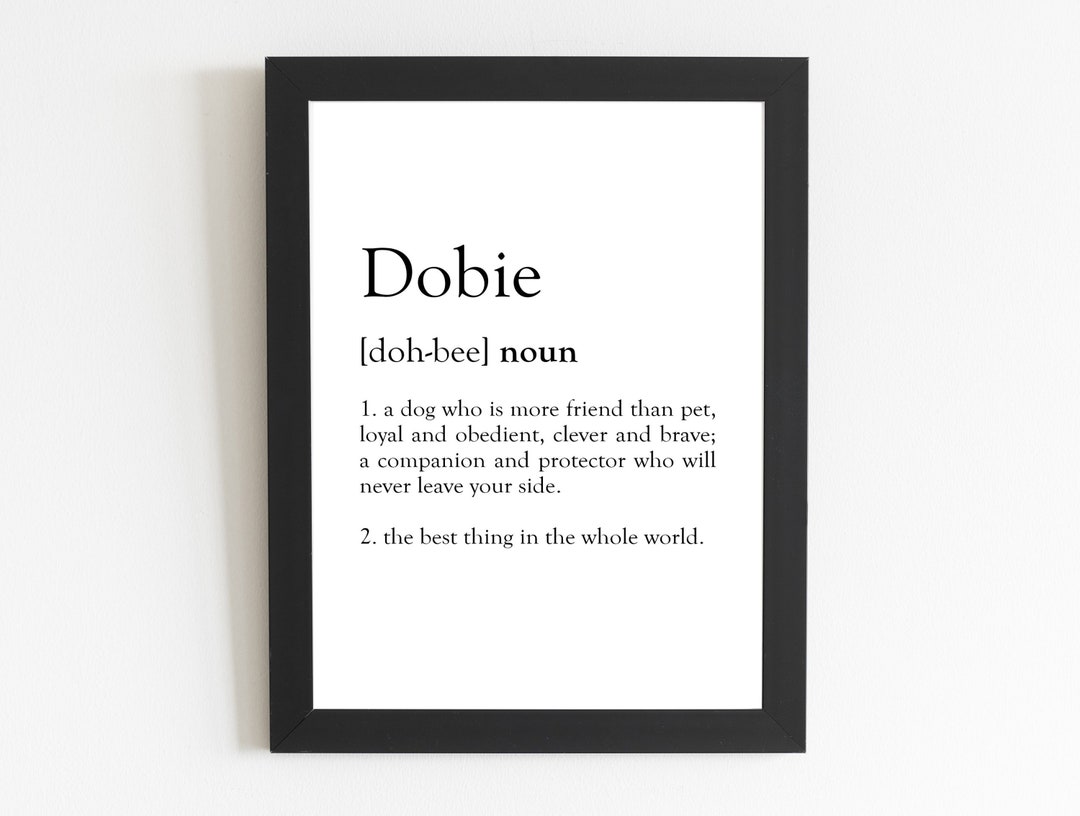 Dobie Definition Print / Doberman Gift / Doberman Present / Doberman ...