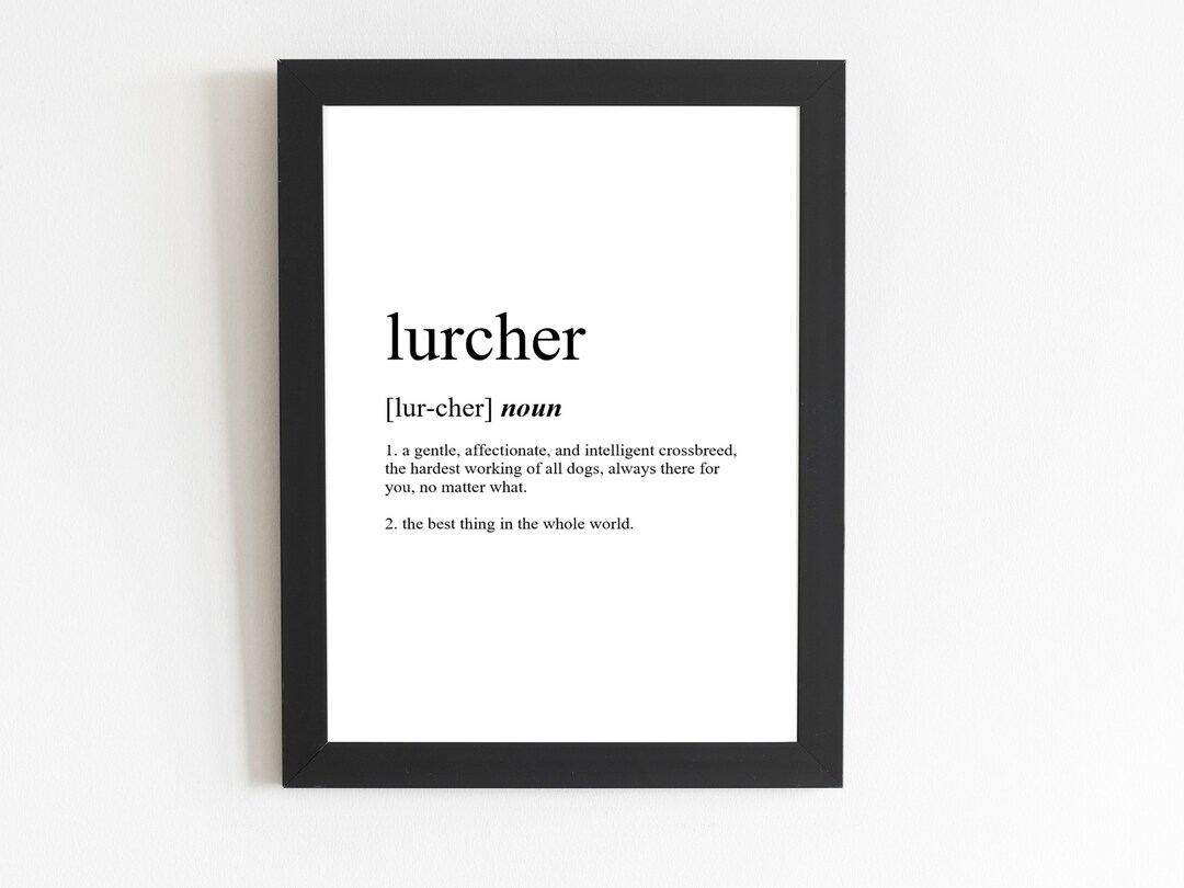 Lurcher Definition Print / Lurcher Gift / Lurcher Present / Lurcher ...