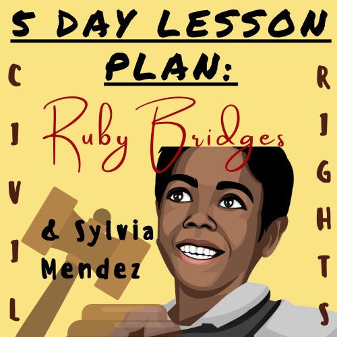 5 Day Lesson Plan: Ruby Bridges Civil Rights (sylvia Mendez ...