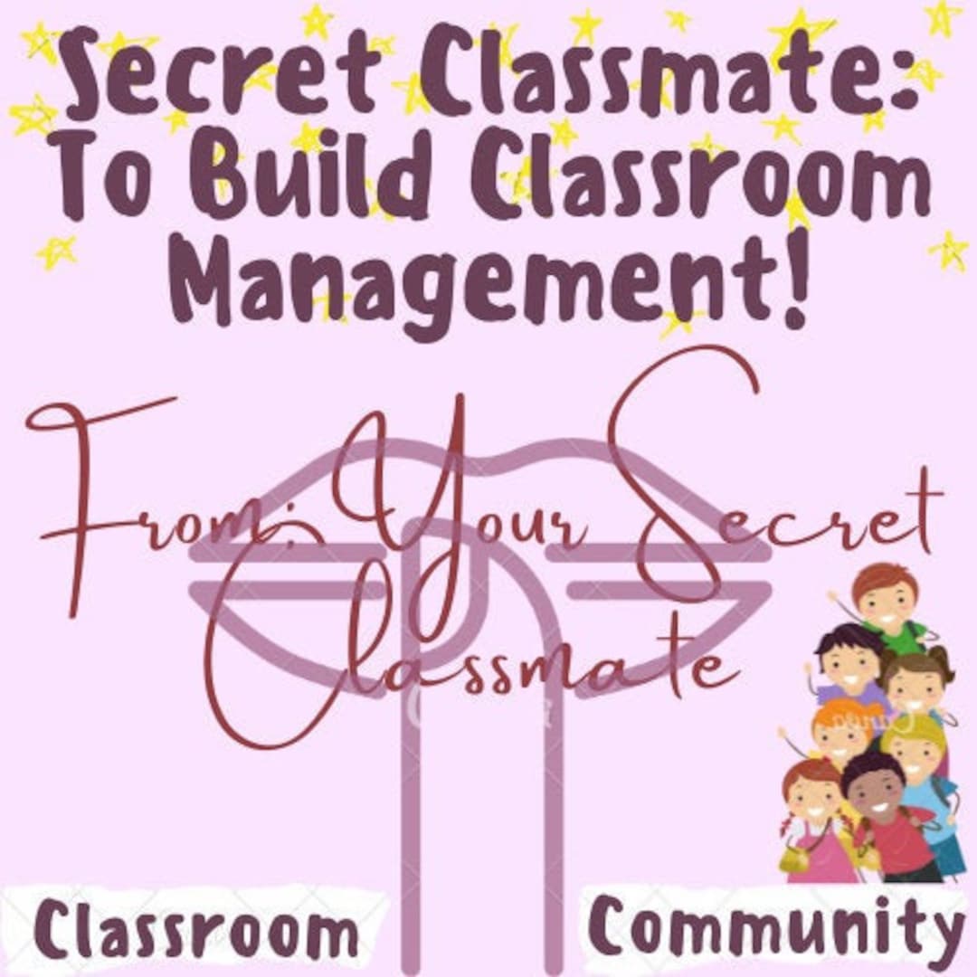 Secret Classmate: to Build Classroom Community & Management (GAME); for ...