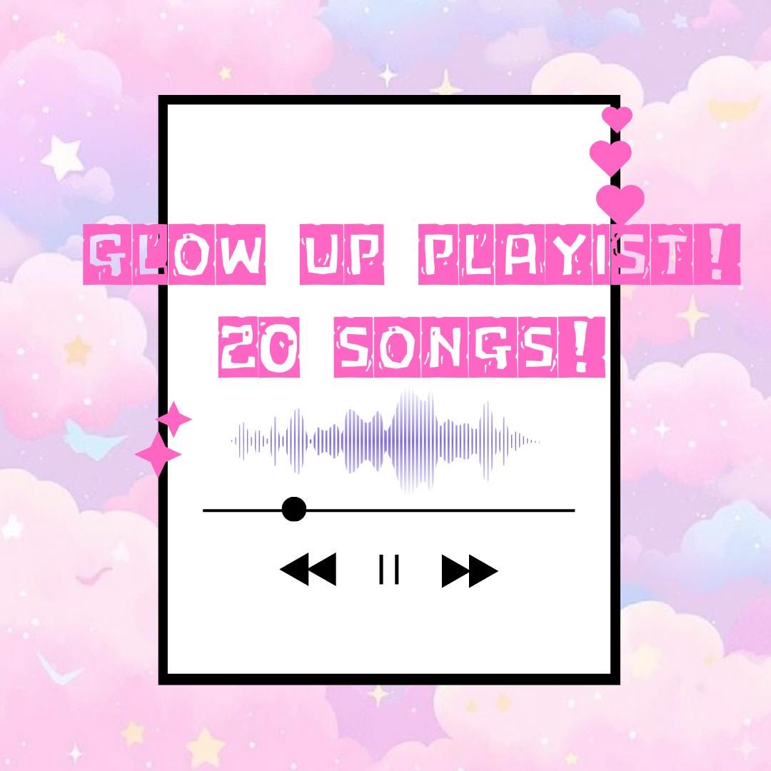 Glow-up Playlist / Custom Channeled Playlist - Etsy