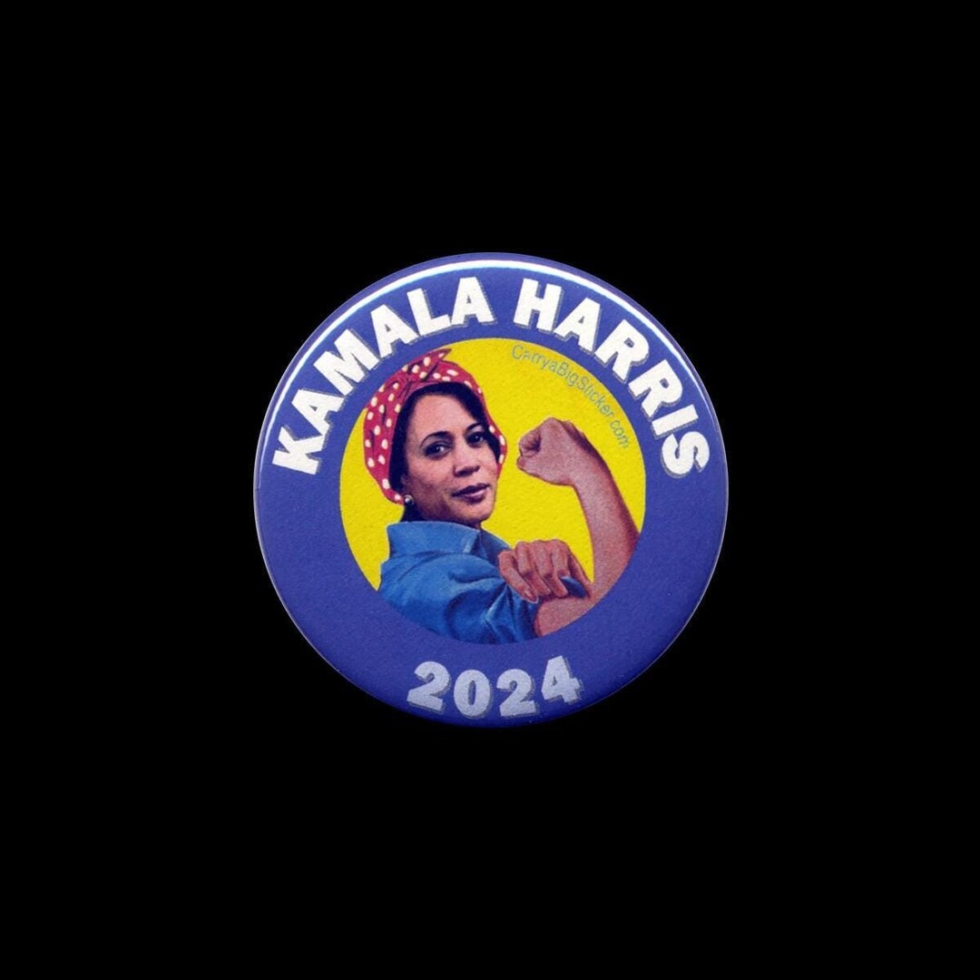 BUTTON Kamala Harris 2024 Rosie the Riveter With Pinback 2.25 Inch ...